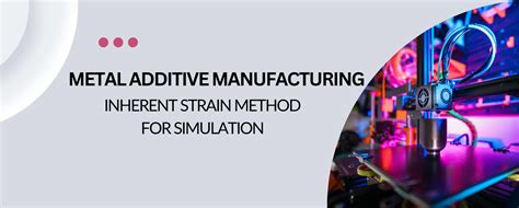 Lpbf Printing Full Guide Fea With Inherent Strain Method