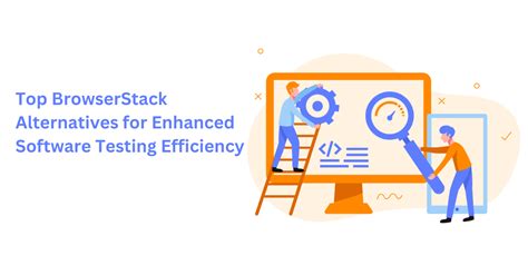Top Browserstack Alternatives For Enhanced Software Testing Efficiency By Bertha White Medium