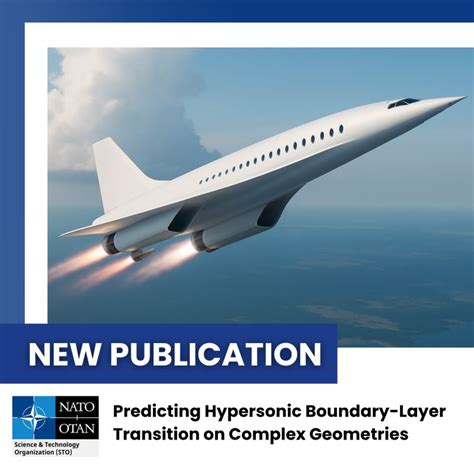 📖 New Report Predicting Hypersonic Boundary Layer Transition On Complex Geometries Nato