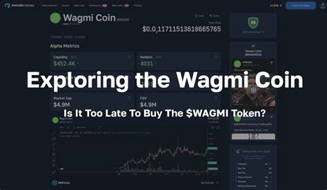 Exploring The Wagmi Coin Is It Too Late To Buy WAGMI Token Moralis