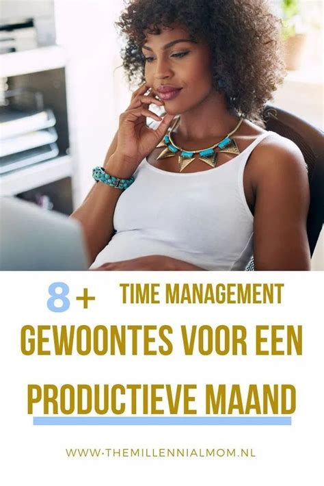 8 Gewoontes Voor Een Productieve Maand Artofit