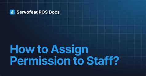 How To Assign Permission To Staff Servofeat Pos Docs