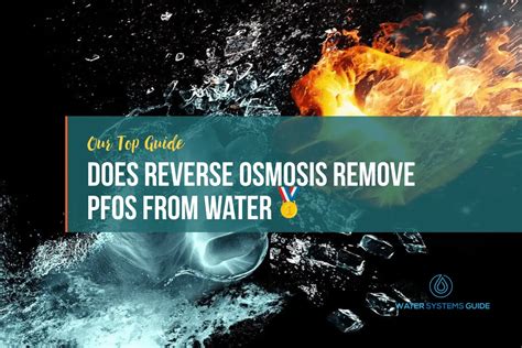 Does Reverse Osmosis Remove Pfos From Drinking Water Water Systems Guide