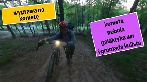 Nocne niebo wyprawa na kometę YouTube