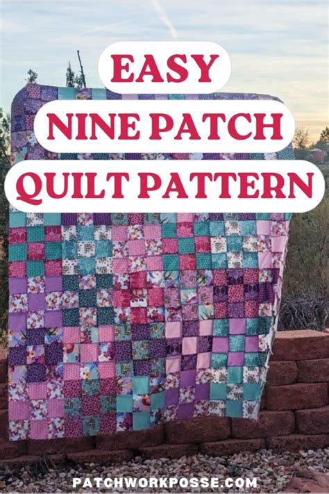 Easy Nine Patch Quilt Pattern For Beginners Nine Patch Quilt Patch
