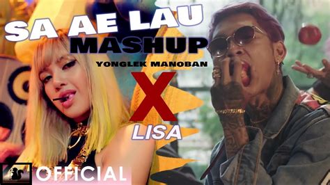 Yonglek X Lisa Saaelau Mashup Youtube