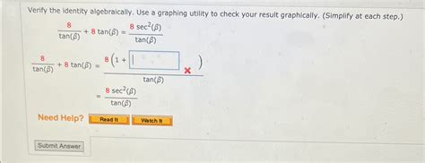 Solved Verify The Identity Algebraically Use A Graphing