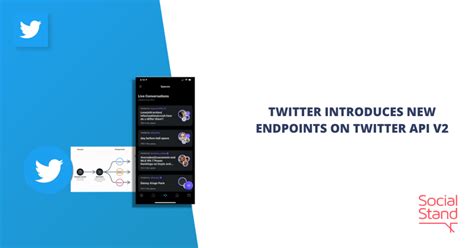 Twitter Introduces New Endpoints On Twitter Api V Social Stand