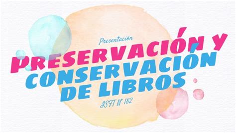 Preservación Y Conservación De Materiales