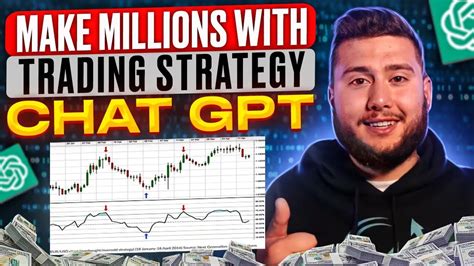 Make Millions With This Chat Gpt Trading Strategy Using Openai To Trade
