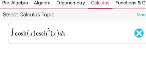 Solved Integral Cosh X Csch 3 X Dx