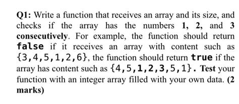 Solved Q1 Write A Function That Receives An Array And Its