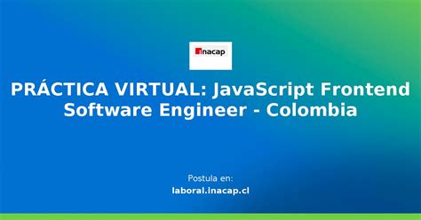 PrÁctica Virtual Javascript Frontend Software Engineer Colombia Oferta De Trabajo En