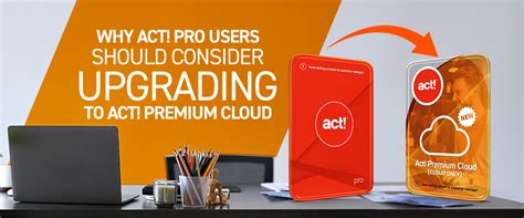 Why Act Pro Users Should Consider Upgrading To Act Premium Cloud Keystroke Ca World S