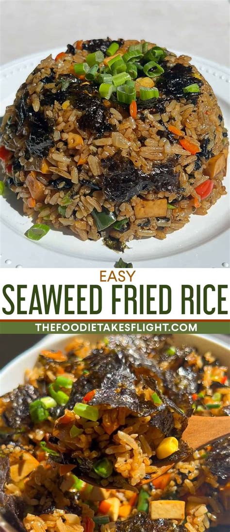 Seaweed Fried Rice Recipe Vegan Asian Recipes Seaweed Rice Recipe