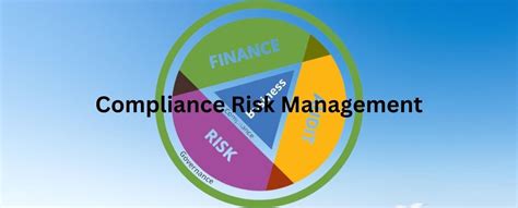 Compliance Risk Management Safeguarding Organizational Integrity And