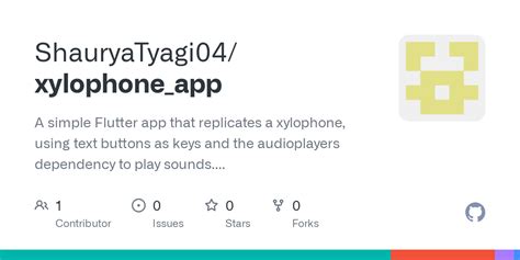 Github Shauryatyagi04xylophoneapp A Simple Flutter App That