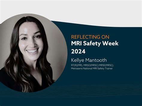Reflecting On Mri Safety Week 2024 Kellye Mantooth Metrasens