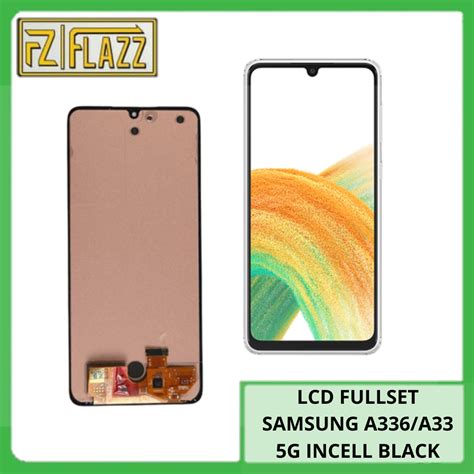 Lcd Touchsreen Samsung A336 A33 5g Incell Black Fullset Lazada