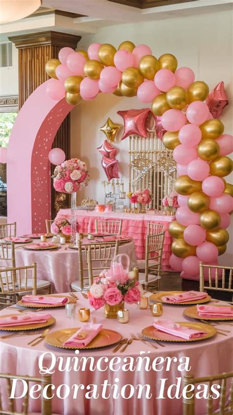 Quinceanera Decoration Ideas Elegant And Stunning Decor
