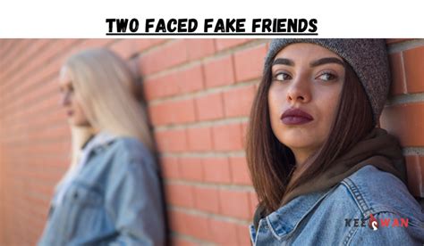 Two Faced Fake Friends Quotes 10 Quotes Keeswan