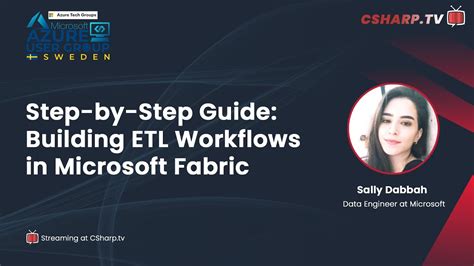 Step By Step Guide Building Etl Workflows In Microsoft Fabric Youtube