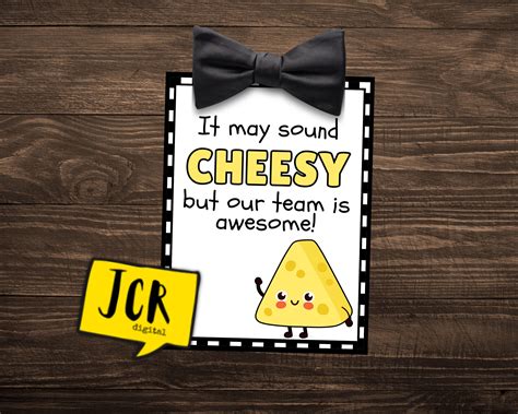 This Might Sound Cheesy Team Appreciation Tag Morale Booster Team