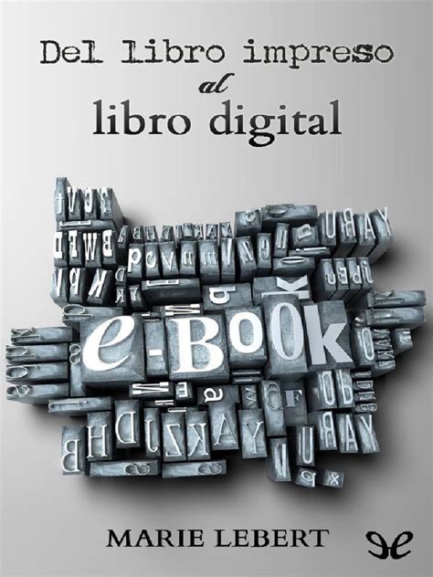 Del Libro Impreso Al Libro Digital Pdf Proyecto Gutenberg Periódicos