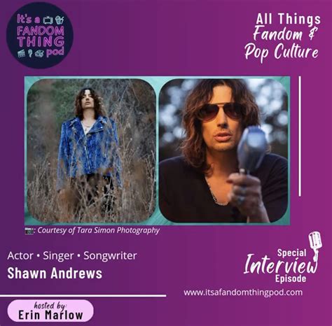Shawn Andrews Interview Its A Fandom Thing Pod