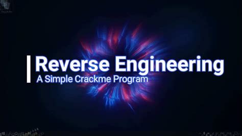 Cracking A Crackme Challenge 1 Reverse Engineering Series Youtube