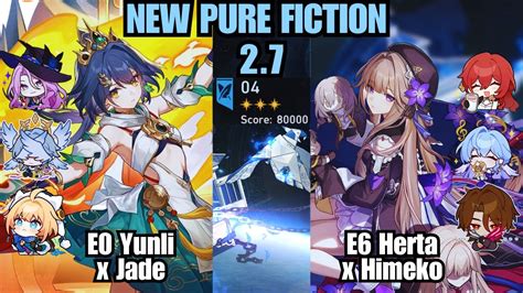 New Pf 27 E0 Yunli X Jade And E6 Herta X E0 Himeko Pure Fiction 80k