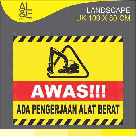 Jual Spanduk Awas Ada Pengerjaan Alat Berat Flexy 280 Gr Shopee Indonesia