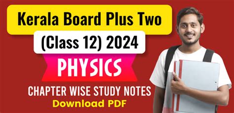 Kerala Board Plus Two Class 12 2024 Physics Chapter Wise Study Notes