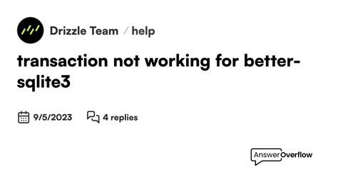 Transaction Not Working For Better Sqlite3 Drizzle Team