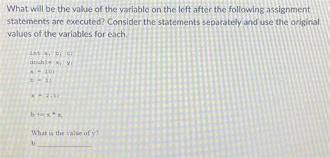 Solved What Will Be The Value Of The Variable On The Left Chegg