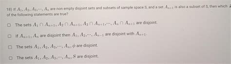 Solved 18 If A1 A2 A3 ⋯ An Are Non Empty Disjoint Sets And