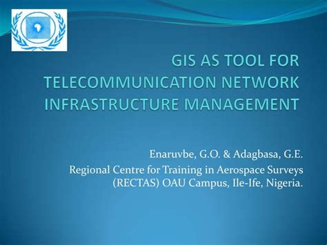 GIS AS TOOL FOR TELECOMMUNICATION NETWORK INFRASTRUCTURE MANAGEMENT | PPT