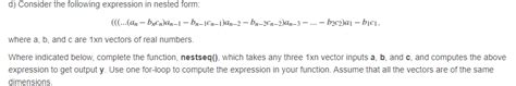 Be Sure No Matlab Built In Functions Are Used Unless Chegg