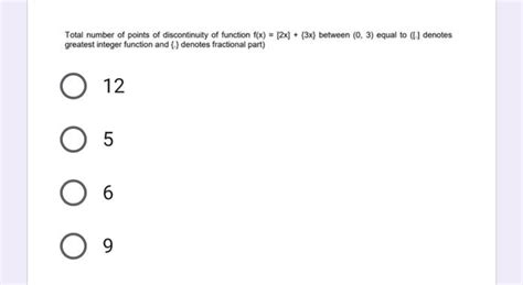 Solved Total Number Of Points Of Discontinuity Of Function