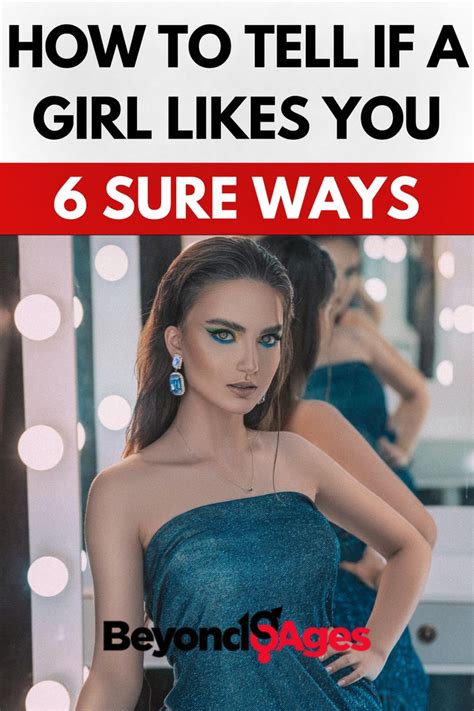 How To Tell If A Girl Likes You 6 Sure Ways Flirting Relationship