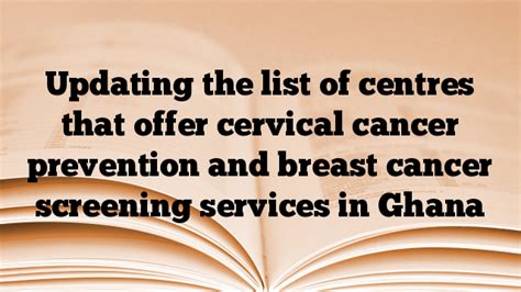 Updating The List Of Centres That Offer Cervical Cancer Prevention And