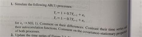 Dit 1 Simulate The Following Ar 1 Processes Y 1