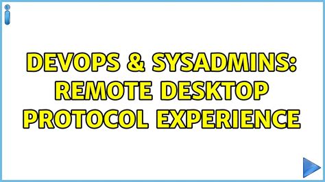 DevOps SysAdmins Remote Desktop Protocol Experience YouTube