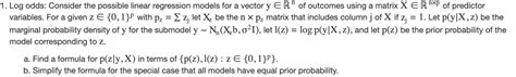 Solved Log Odds Consider The Possible Linear Regression Chegg