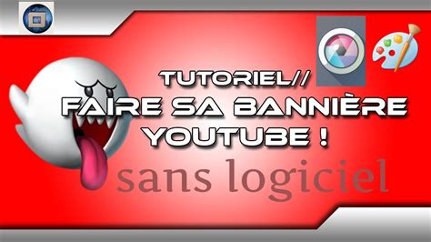 TUTO Comment faire sa bannière youtube sans logiciel YouTube