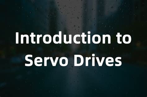 introduction to servo drives limon robot