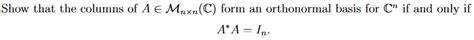 solved show that the columns of a e mnxn c form an