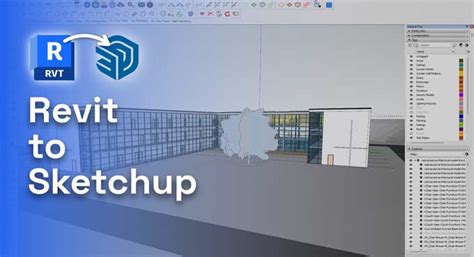 Revit To SketchUp Revit Importer Revit SketchUp Collaboration