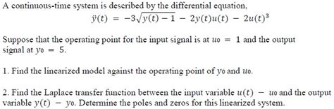 [solved] a continuous time system is described by the diffe