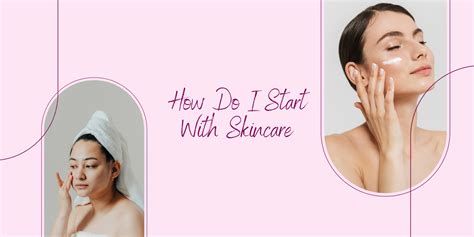 How Do I Start With Skincare Threebs Malaysia Health And Beauty Products